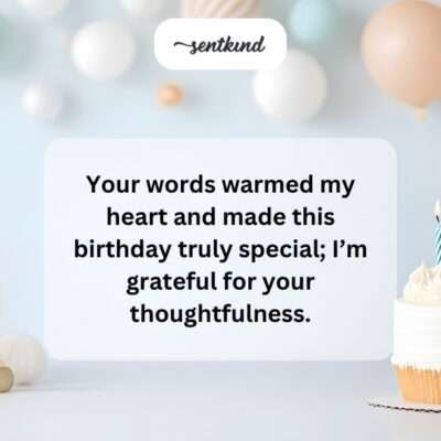 160+ Heartfelt Ways to Say Thank You for the Birthday Wishes