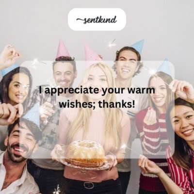 160+ Heartfelt Ways to Say Thank You for the Birthday Wishes