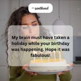 150+ Happy Belated Birthday Wishes, Messages for When You Forget a Birthday