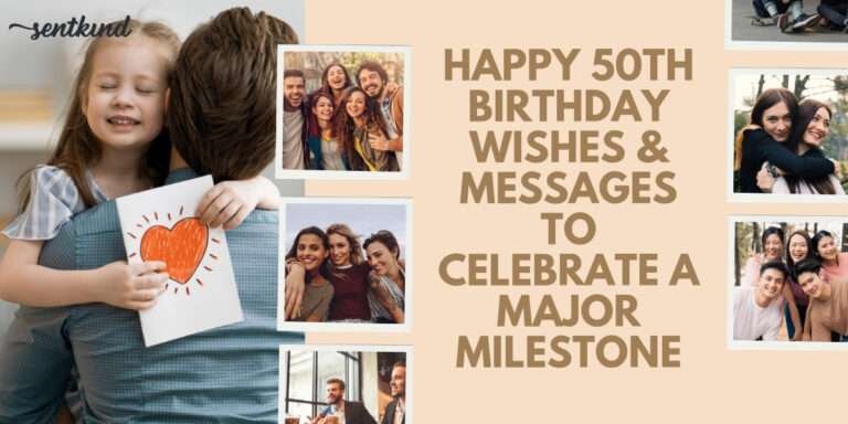 165+ Happy 50th Birthday Wishes & Messages to Celebrate a Major Milestone