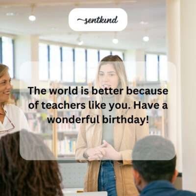 100+ Happy Birthday Messages for Your Teacher