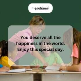 100+ Happy Birthday Messages for Your Teacher