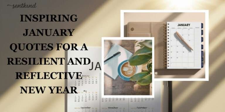 75+ Inspiring January Quotes for a Resilient and Reflective New Year