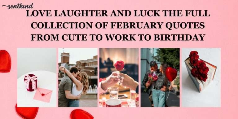 210+ Love Laughter and Luck The Full Collection of February Quotes from ...